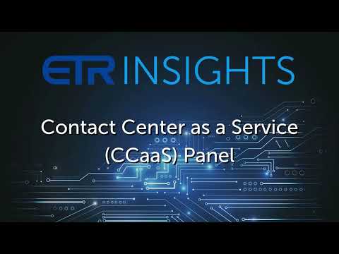 Contact Center as a Service (CCaaS) Panel