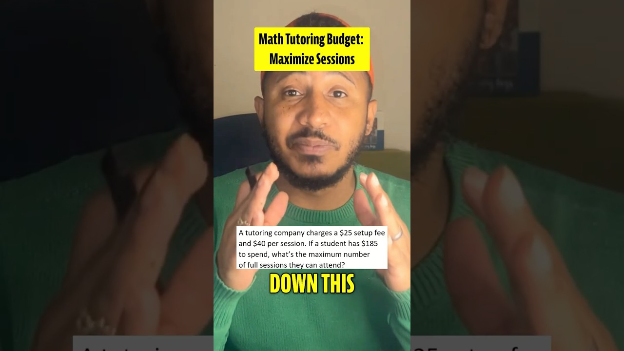 How Many Tutoring Sessions Can You Afford? 💸 | Math Guy Steve
