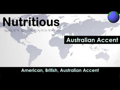 Nutritious - How to Pronounce Nutritious in Australian Accent, British Accent, American Accent