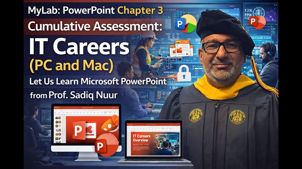 MyLab: PowerPoint Chapter 3 Cumulative Assessment IT Careers (PC and Mac)
