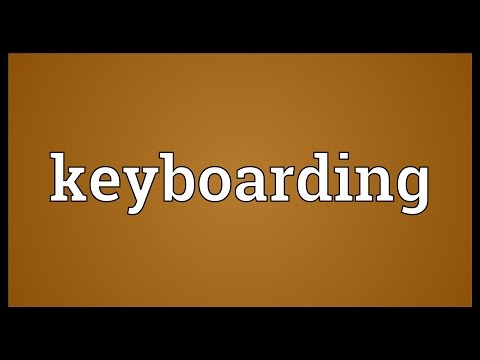 Keyboarding Meaning
