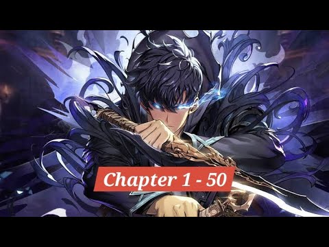 Solo Leveling Chapter 1-50 Highlights | Anime Manga Manhwa | Series Review Summary English Subtitle