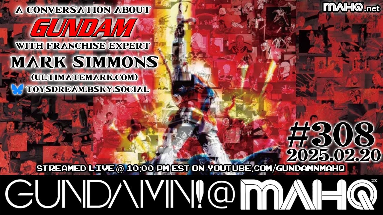 2025-02-20 - Gundamn! @ MAHQ Ep. 308: 