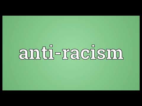 Anti racism Meaning