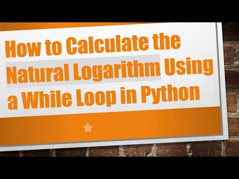 How to Calculate the Natural Logarithm Using a While Loop in Python
