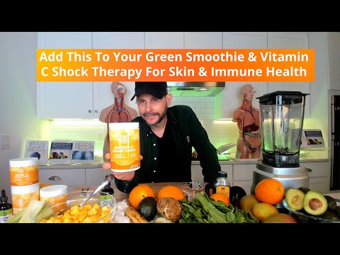 Add This To Your Green Smoothie & Vitamin C Shock Therapy For Skin & Immune Health