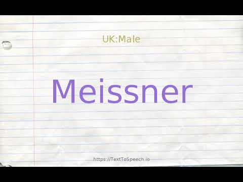 How to pronounce meissner