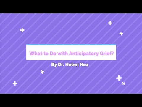 What to Do with Anticipatory Grief?