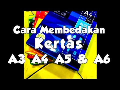 Cara membedakan kertas A3 A4 A5 dan A6