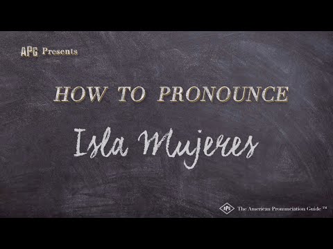 How to Pronounce Isla Mujeres (Real Life Examples!)