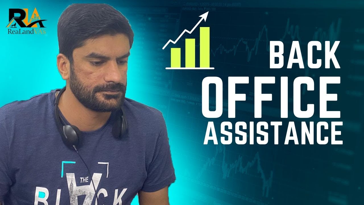What is Back Office Assistance and How We Do It. - ReaLand VA's