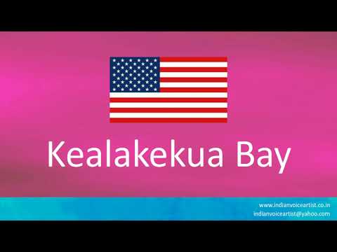 How to pronounce "Kealakekua Bay".