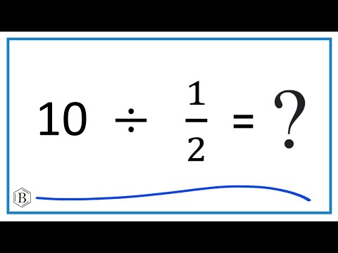 10 Divided by 1/2 (Ten Divided by One-Half)