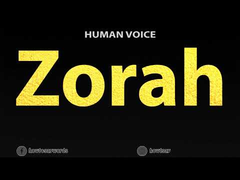 How To Pronounce Zorah