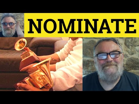 🔵 Nominate Meaning - Nomination Examples - Nominee Defined - Nominate Nomination Nominee
