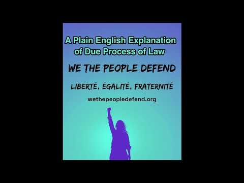 What Is Due Process? A  Plain English Explanation of Due Process of Law by a Lawyer
