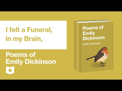 Poems of Emily Dickinson | I felt a Funeral, in my Brain,