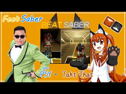 Steam Community :: Video :: [Beat Saber/Feet Saber] PSY - That That [Full Body Tracking]