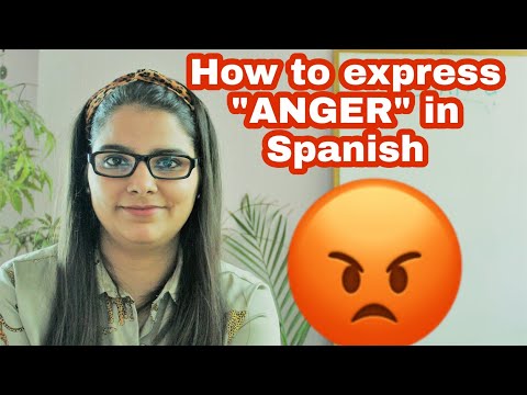 How to express anger in Spanish-Superfast Spanish for beginners