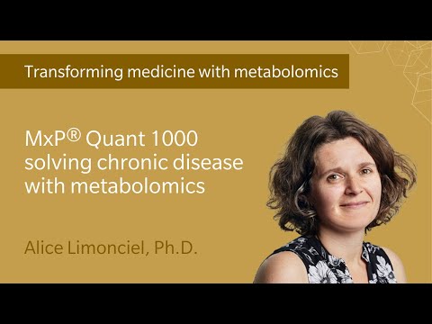 MxP® Quant 1000 assay – Solving chronic disease with metabolomics