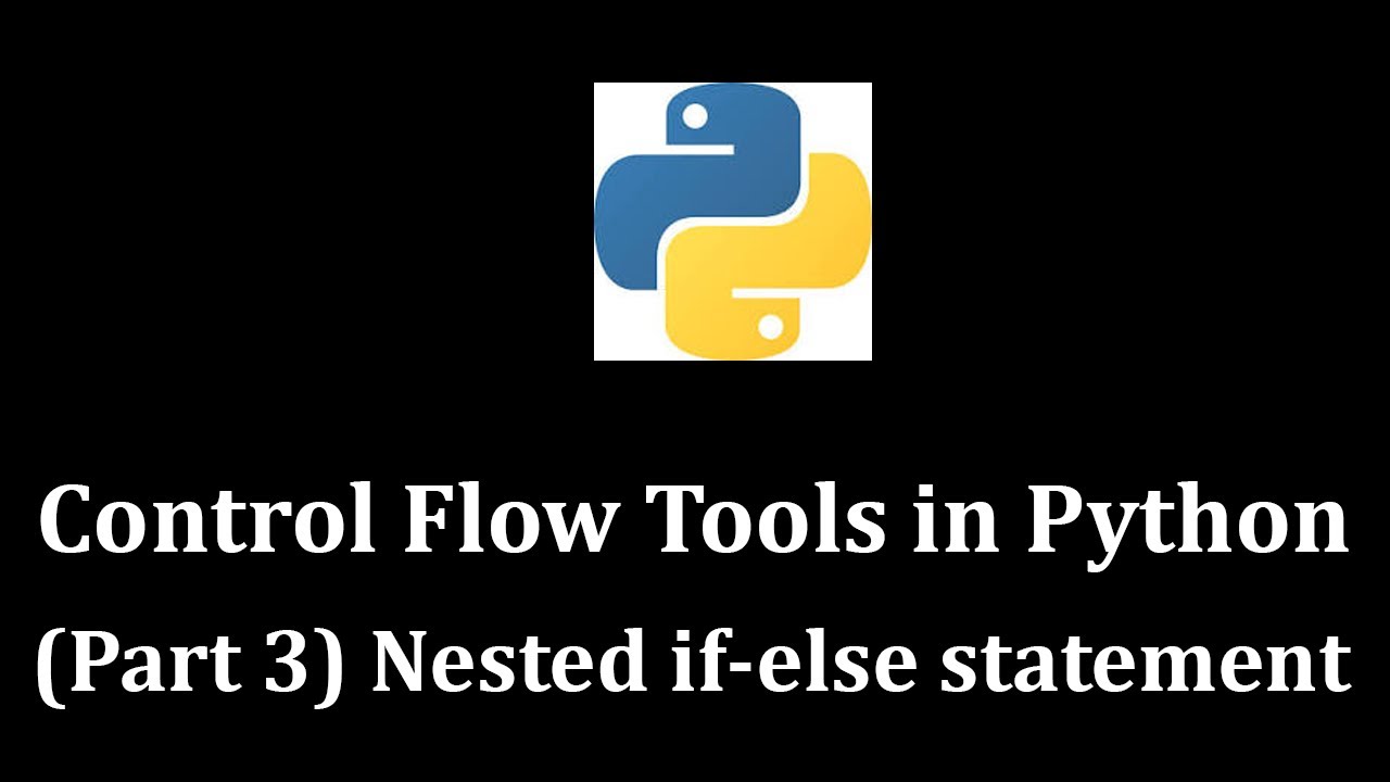 Control Flow Tools Part 3 Nested If-else Statement - Python Programming @LearnWithMrRJ