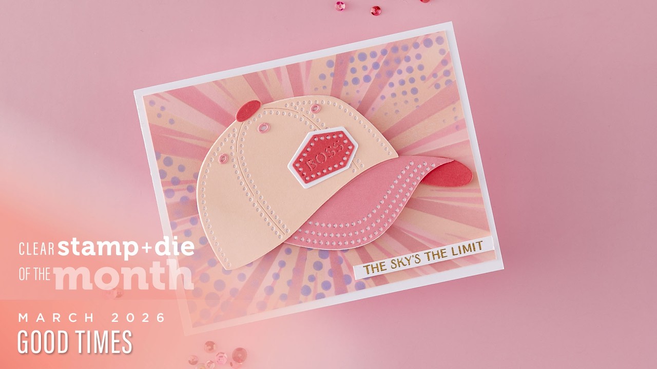 Spellbinders March 2026 Clear Stamp + Die of the Month – Good Times