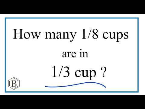 How many 1/8 cups are in 1/3 cup?