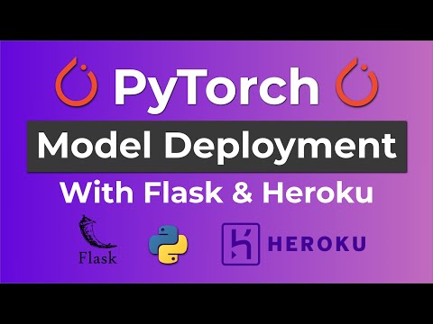 Learn Create Deploy A Deep Learning App PyTorch Model Deployment With Flask Heroku - Mind Luster