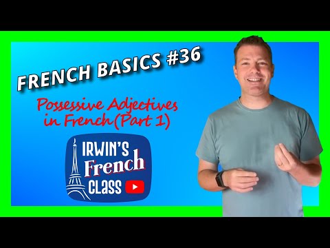 French Basics #36: Possessive Adjectives in French (PART 1). How to say MY, YOUR, HIS and HER