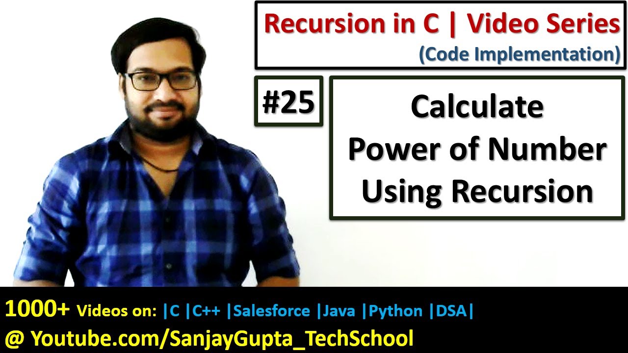 25 Recursion | How to calculate power of a number using recursion in C | by Sanjay Gupta