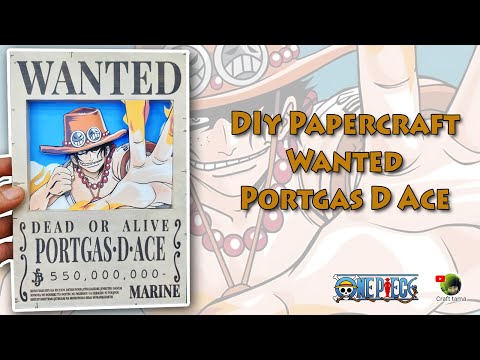 How to make Papercraft Wanted Portgas d ace - One Piece