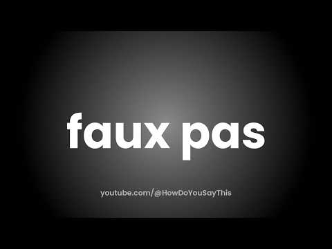 How to Pronounce faux pas
