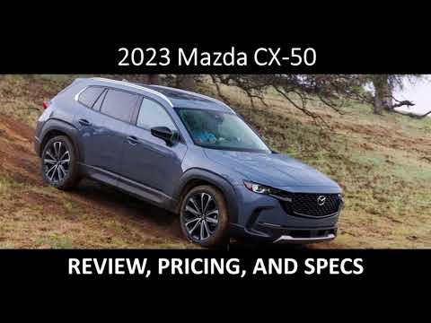 2023 Mazda CX 50 REVIEW, PRICING, AND SPECS