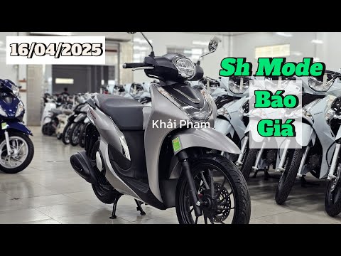 Báo giá SH MODE giữa tháng 04/2025 tại CH Mai Duyên. Khải Phạm #sh #mode #shmode #125 #125i #honda