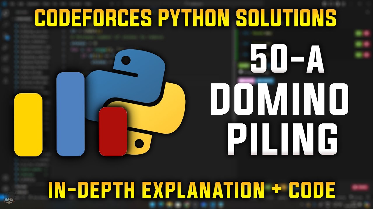 50A | Domino Piling | Codeforces Python Solutions | Explanation + Walkthrough