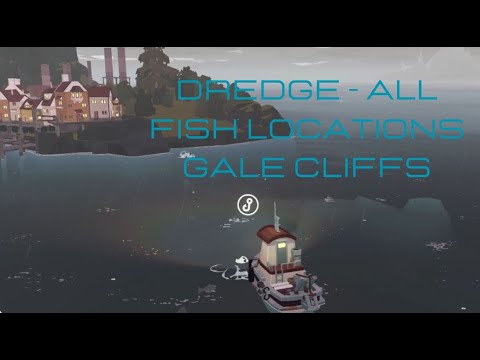 Steam Community :: Video :: DREDGE - All Fish Locations GALE CLIFFS