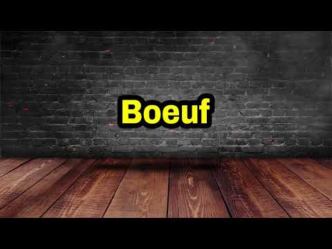 Bœuf Pronunciation | How To Pronounce Bœuf