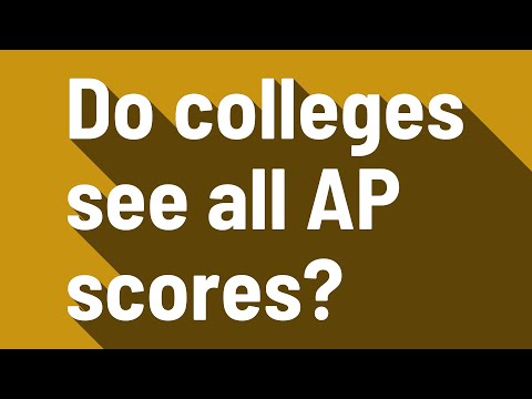 Do colleges see all AP scores?