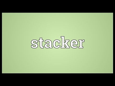 Stacker Meaning