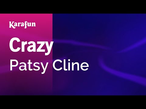 Crazy - Patsy Cline | Karaoke Version | KaraFun