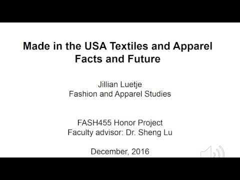 Made in the USA Textiles and Apparel:Facts and Future – FASH455 Global ...