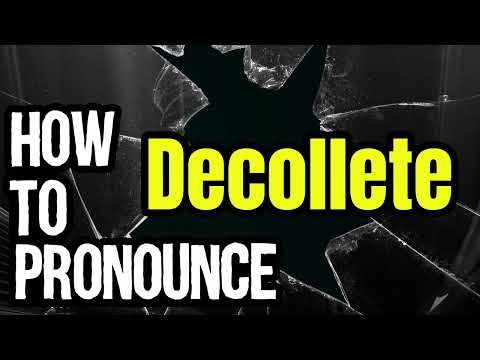 How To Pronounce Décolleté? (CORRECTLY) Meaning & Pronunciation