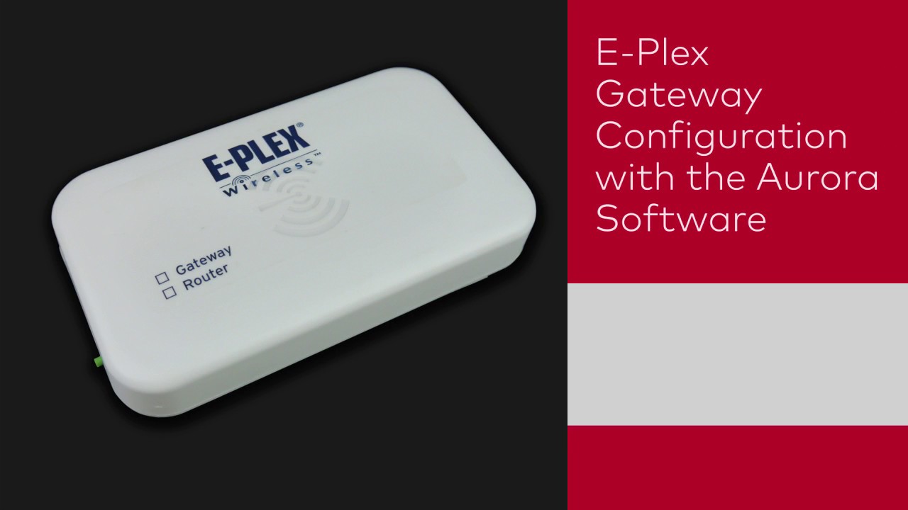 Keyscan Aurora - E-Plex Gateway Configuration with the Aurora Software