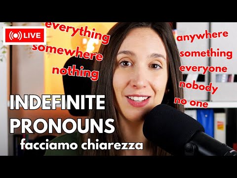 ENGLISH INDEFINITE PRONOUNS: something, someone, everything, anything...facciamo chiarezza!