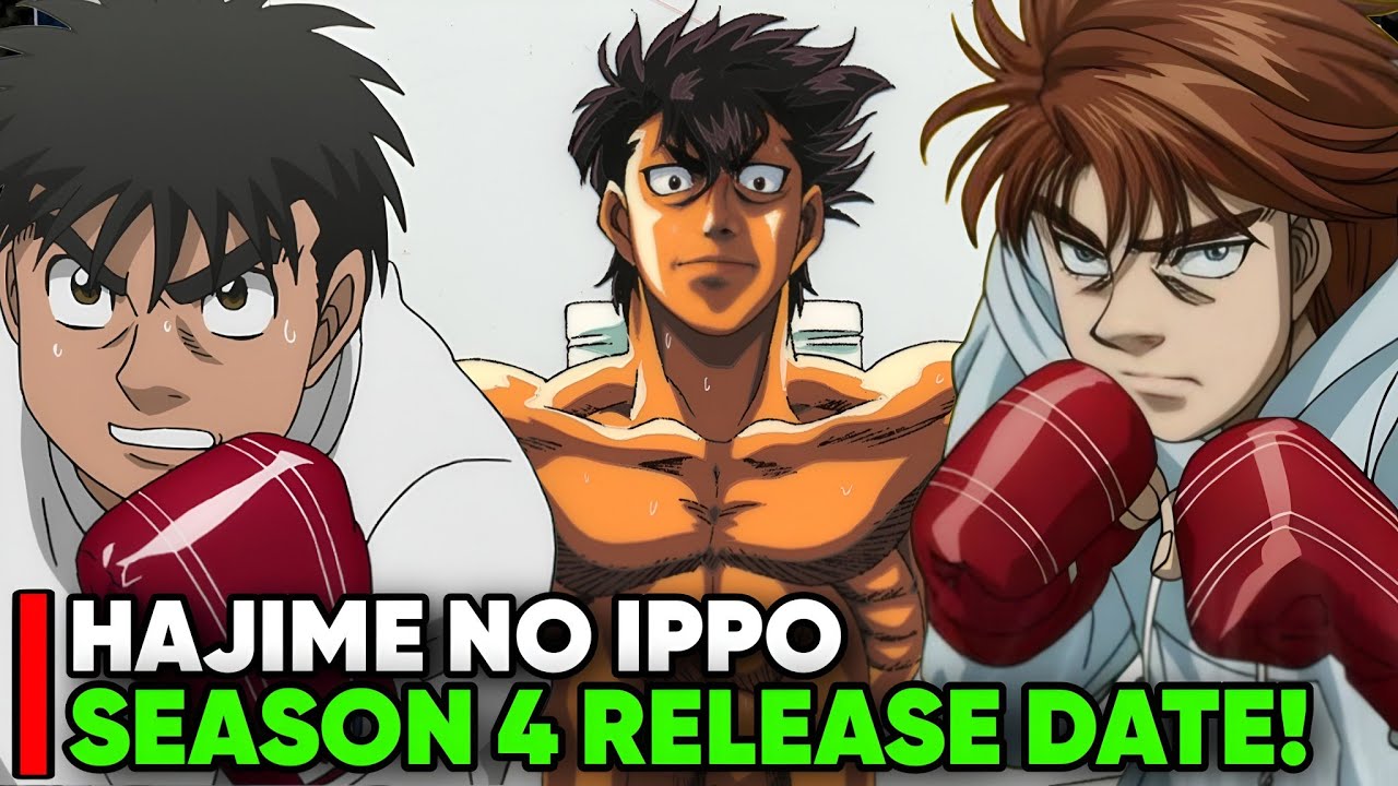 HAJIME NO IPPO SEASON 4 RELEASE DATE - [Situation]