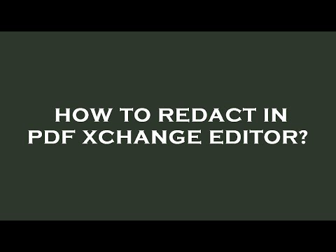 How to redact in pdf xchange editor?