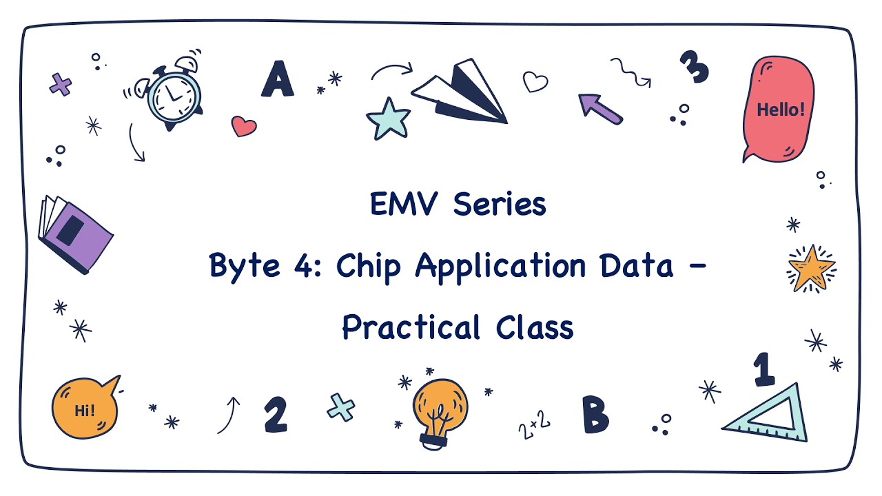 EMV Byte 4 - Chip Application Data - A Practical Class