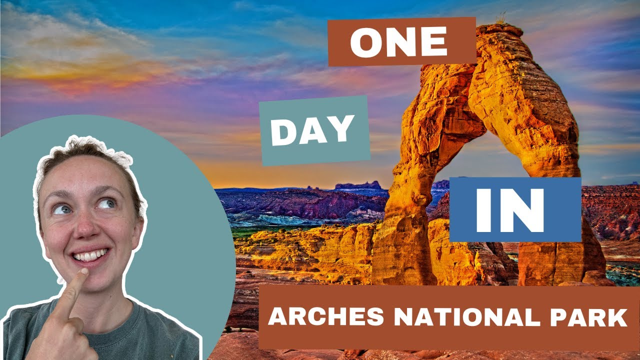 ONE DAY in ARCHES NATIONAL PARK? No PROBLEM!