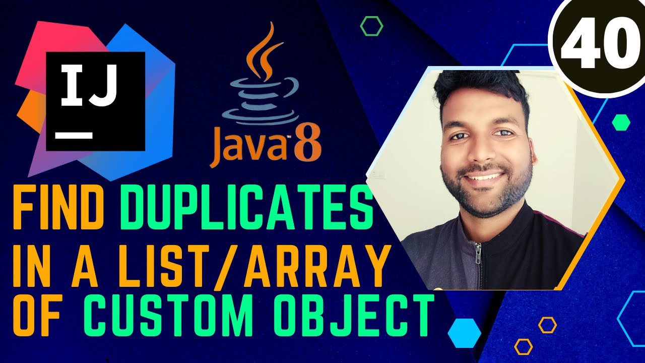Find Duplicates from list/array in a Custom Object | Java8 Stream Tutorial