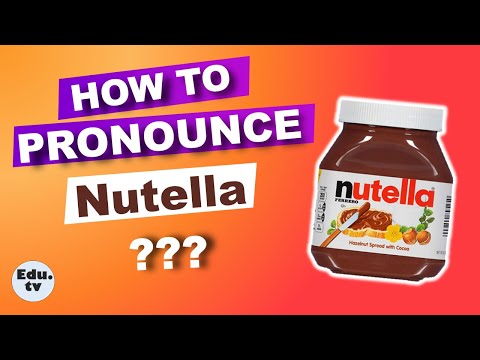 How to pronounce Nutella? || nutella pronunciation @Edu.tv_videoessays